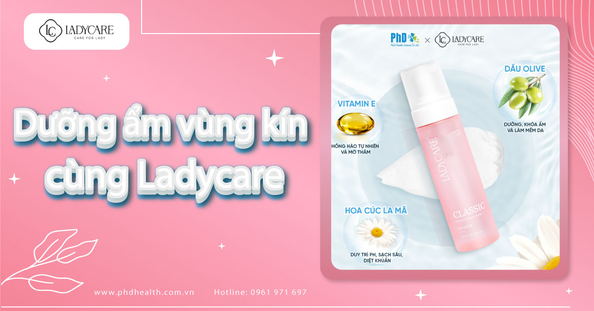 Dưỡng ẩm vùng kín cùng Ladycare